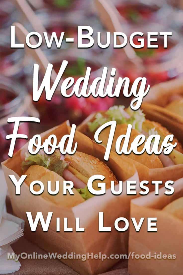 23 Wedding Food Ideas on a Budget. Chop Costs!